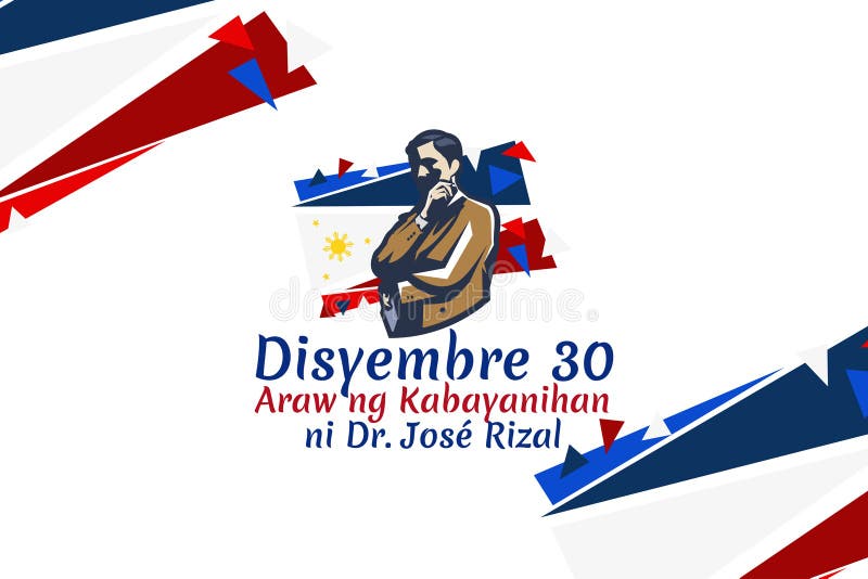 December 30, Happy Rizal Day Vector Illustration. Stock Vector ...