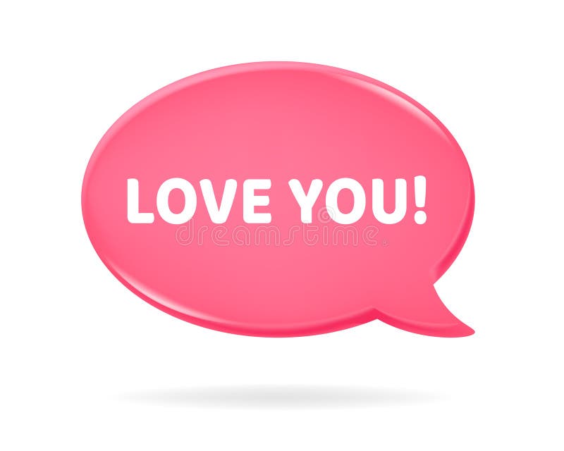 3d Icon of a Pink Speech Bubble with Love You Quote on it. Love Chat ...