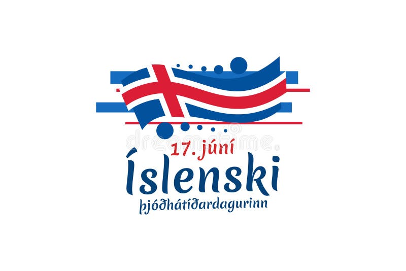 Translation: June 17, Icelandic National Day. Vector Illustration Stock ...