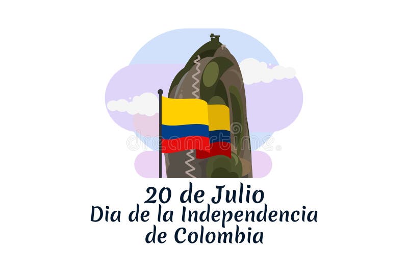 Translate: July 20, Independence Day (dia De La Independencia) of ...