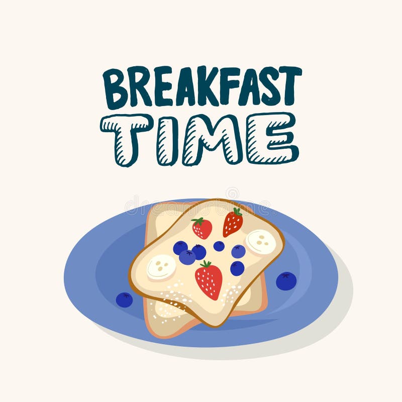 Breakfast Time, Fruity French Toast, Blueberry, Strawberries, Vector ...