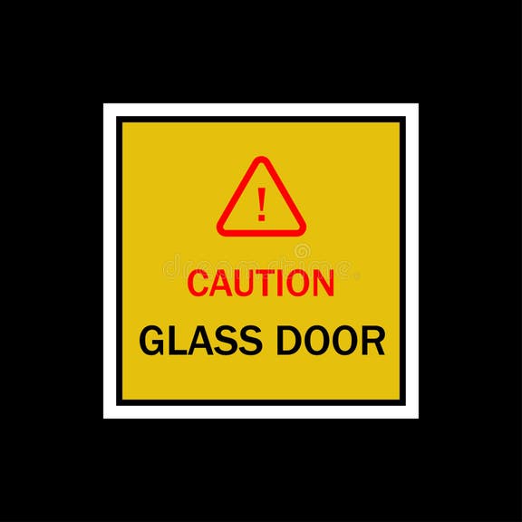 Caution Door Glass Sign Stock Illustrations – 170 Caution Door Glass ...