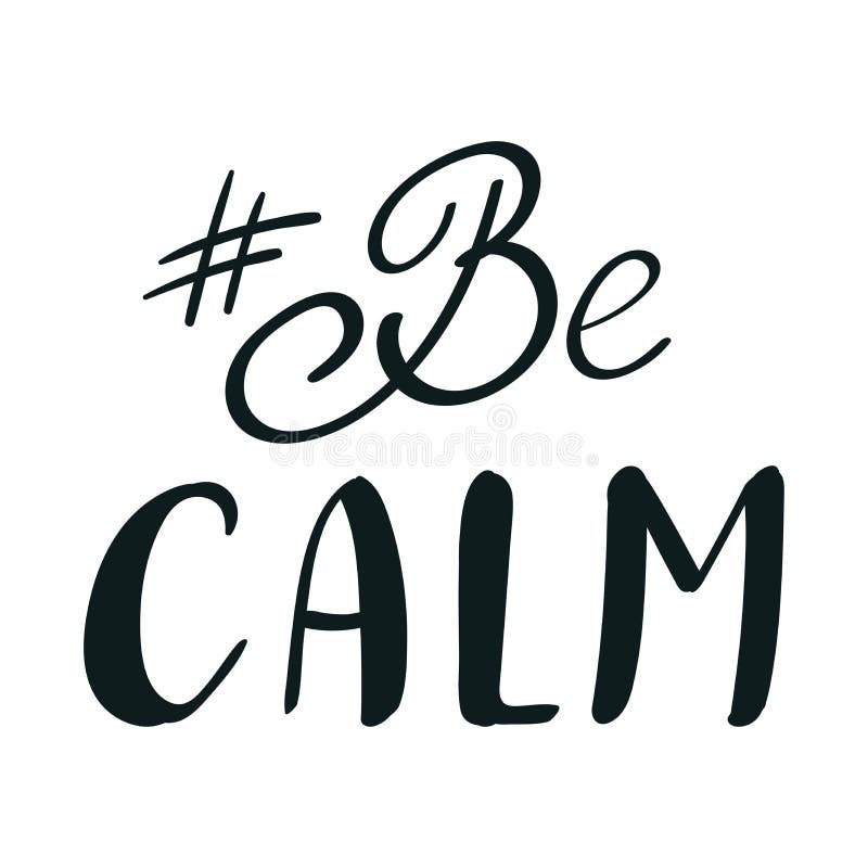 Be calm letters stock vector. Illustration of poster - 176690893