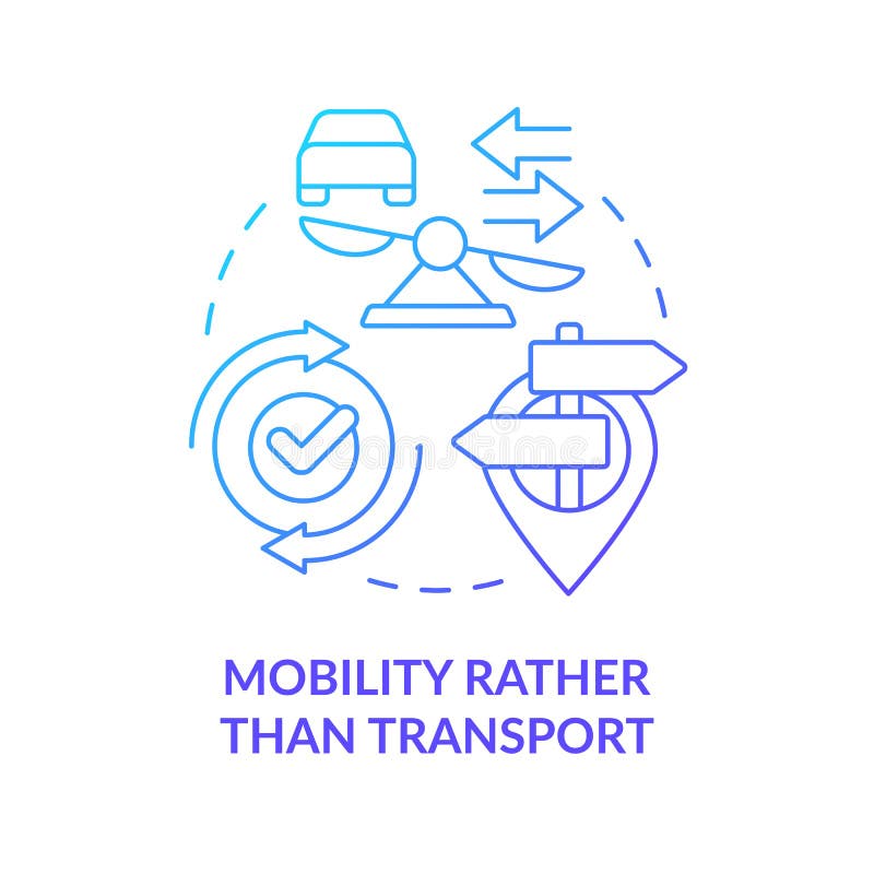Mobility Rather Than Transport Blue Gradient Concept Icon Stock Vector ...