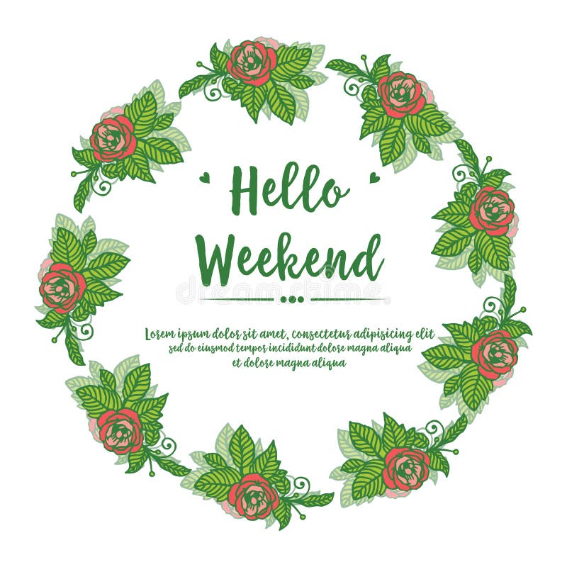 Modern Design Red Rose Flower Frame, for Text Hello Weekend. Vector ...