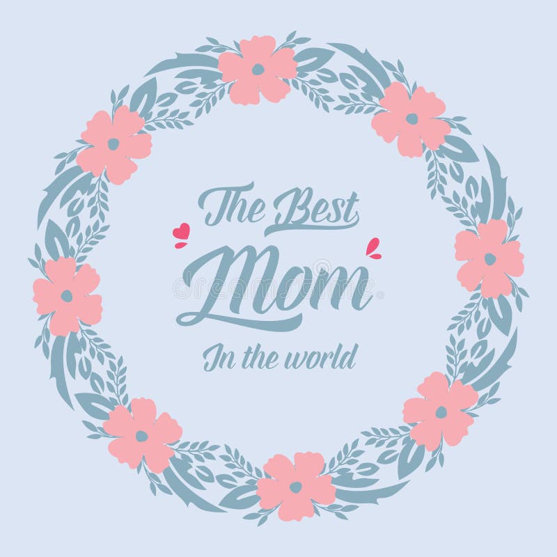 Modern Shape of Leaf and Flower Frame, for Best Mom in the World ...