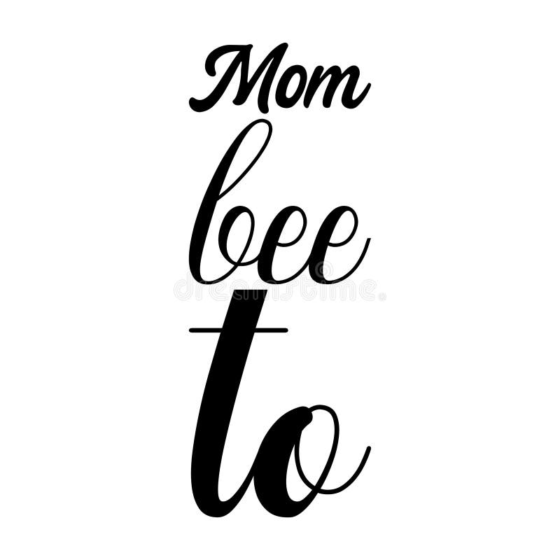 Mom Bee To Black Letters Quote Stock Vector - Illustration of love ...