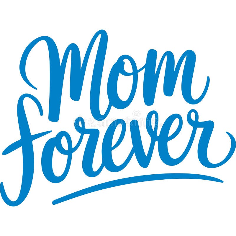 Mom Forever Handwritten Typography Art Stock Vector - Illustration of ...