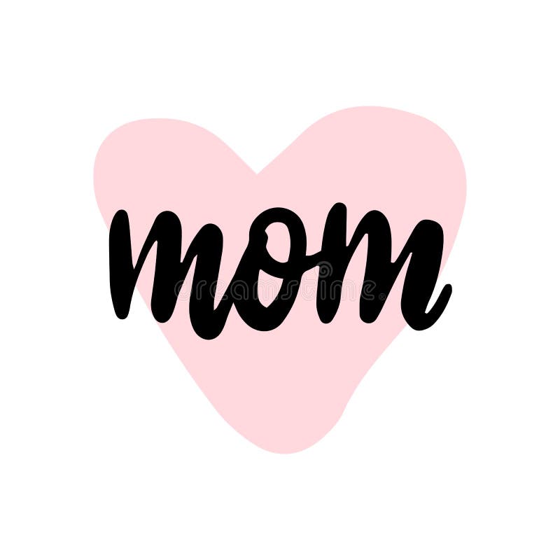 Mom Handwritten Lettering stock vector. Illustration of heart - 141876294