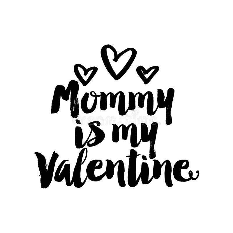 Mommy Is My Valentine Stock Vector Illustration Of Cute 139383921