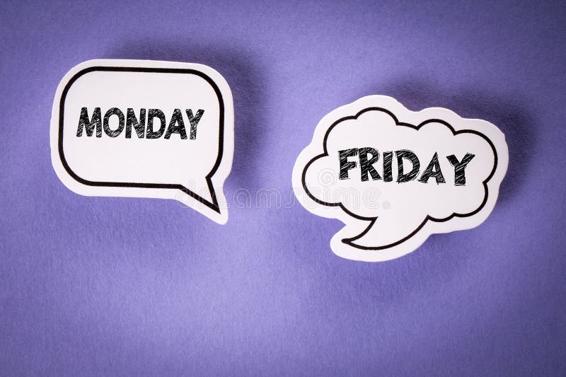 Monday and Friday. Two Speech Bubbles with Text on a Violet Background ...