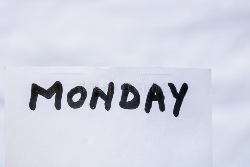 Monday Handwriting Text Close Up Isolated on White Paper with Copy ...