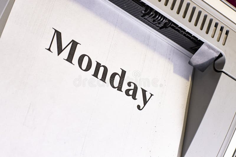 Monday, a Sheet of Paper on an Office Printer, the Concept of the ...