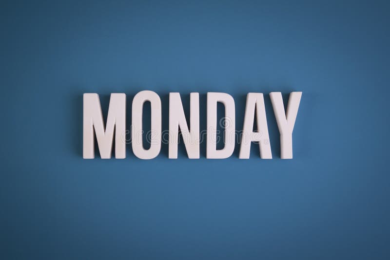 Monday Sign Lettering on Blue Stock Image - Image of phrase, background ...