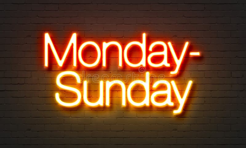 Monday-Sunday Neon Sign on Brick Wall Background. Stock Image - Image ...