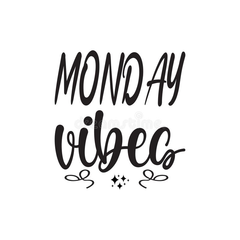 Monday Vibes Stock Illustrations – 420 Monday Vibes Stock Illustrations ...