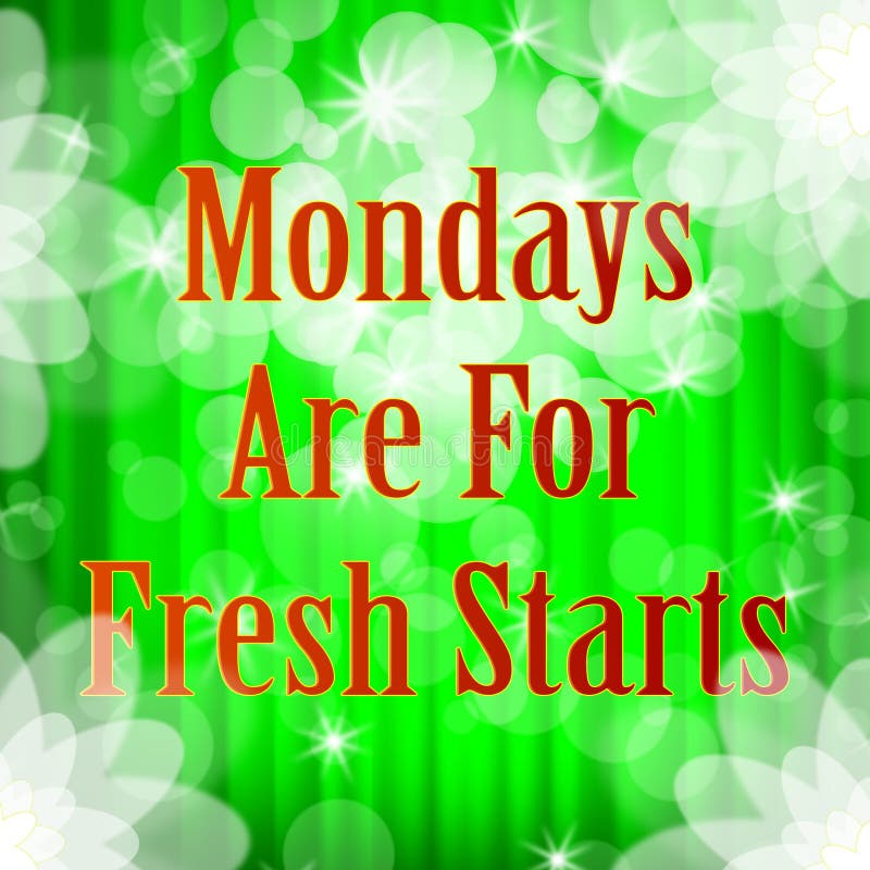 Monday is for Fresh Starts Motivational Poster for Office, Beginning of ...