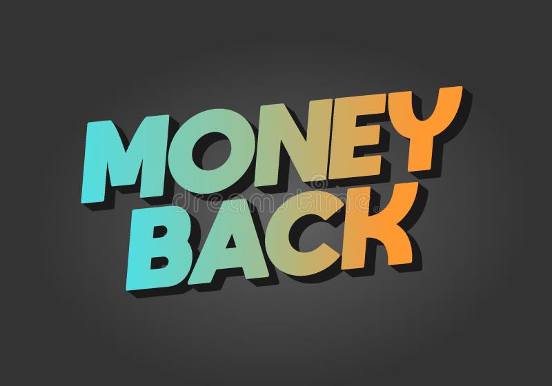 Money Back. Text Effect in Eye Catching Color. 3D Effect Stock Vector ...