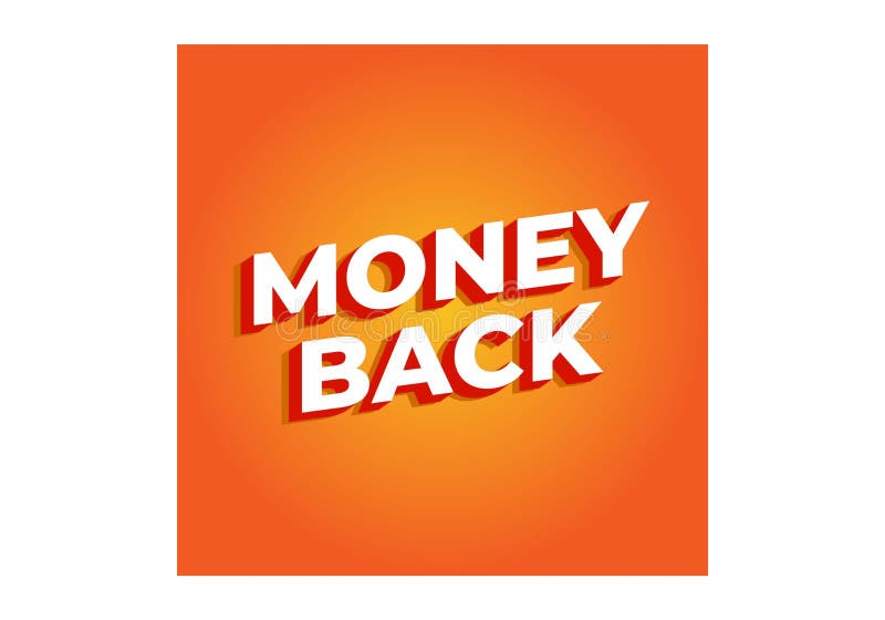 Money Back. Text Effect in Eye Catching Color. 3D Effect Stock Vector ... Money Back. Text Effect in Eye Catching Color. 3D Effect Stock Vector ...
