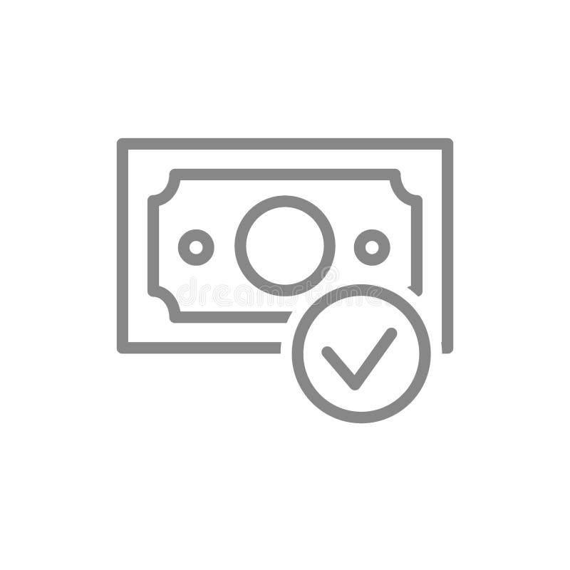 Money Bill with Tick Checkmark Line Icon. Money Verification ...
