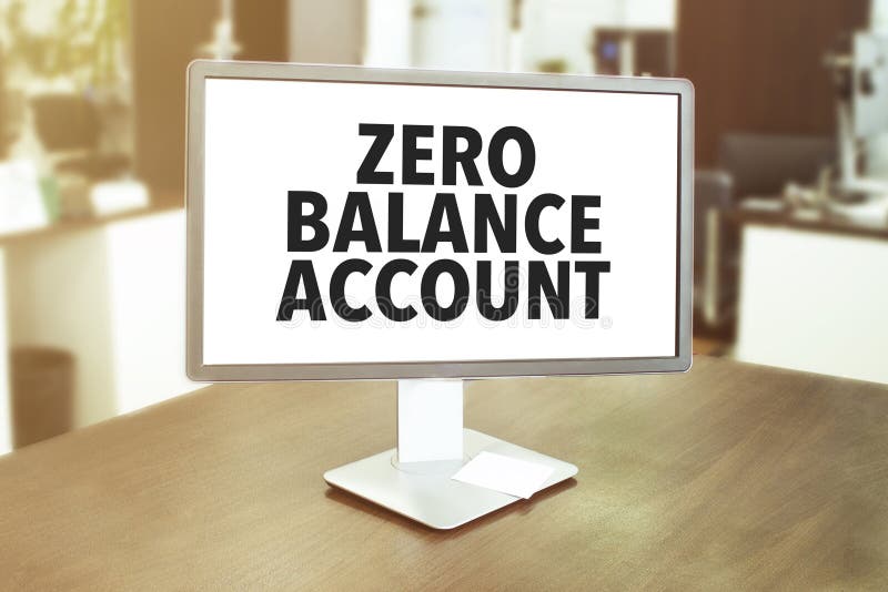 Monitor in Modern Office with Text ZERO BALANCE ACCOUNT on the Screen ...