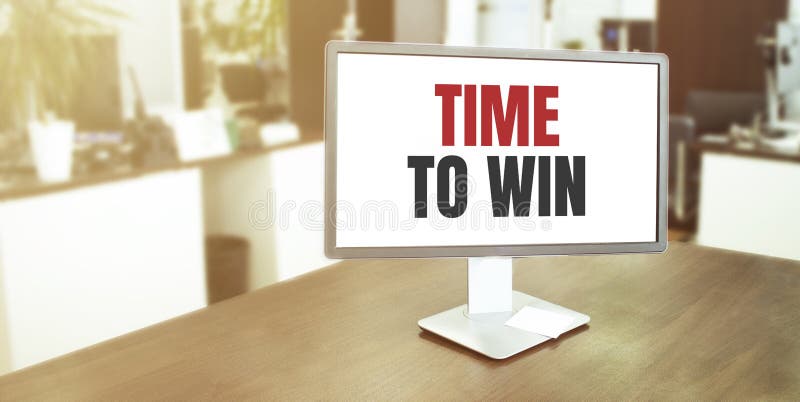 Monitor in Modern Office with TIME TO WIN Text on the Screen Stock ...