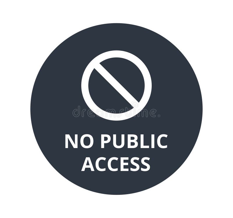 No Public Access Sign Stock Illustrations – 891 No Public Access Sign ...