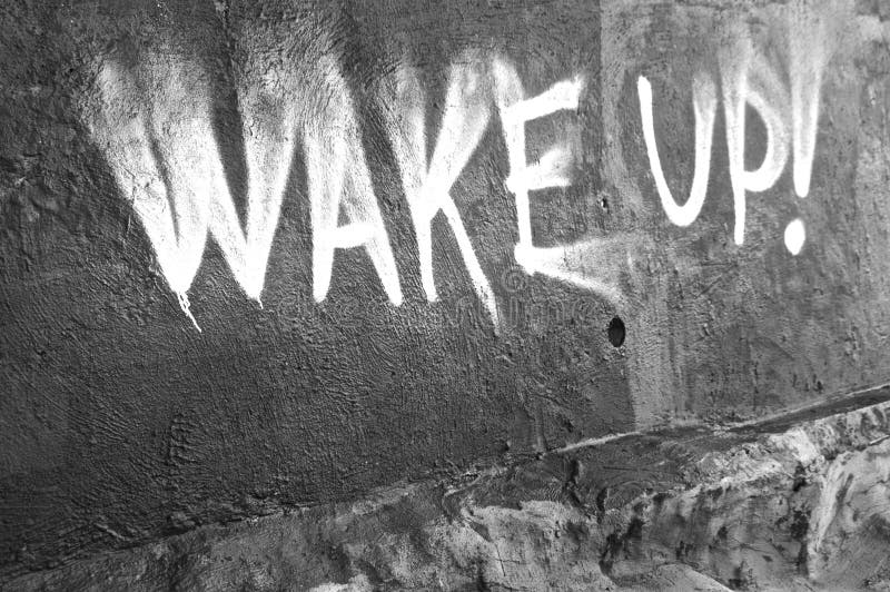 "Wake Up" Graffiti on the Wall Stock Image - Image of monochrome, white ...