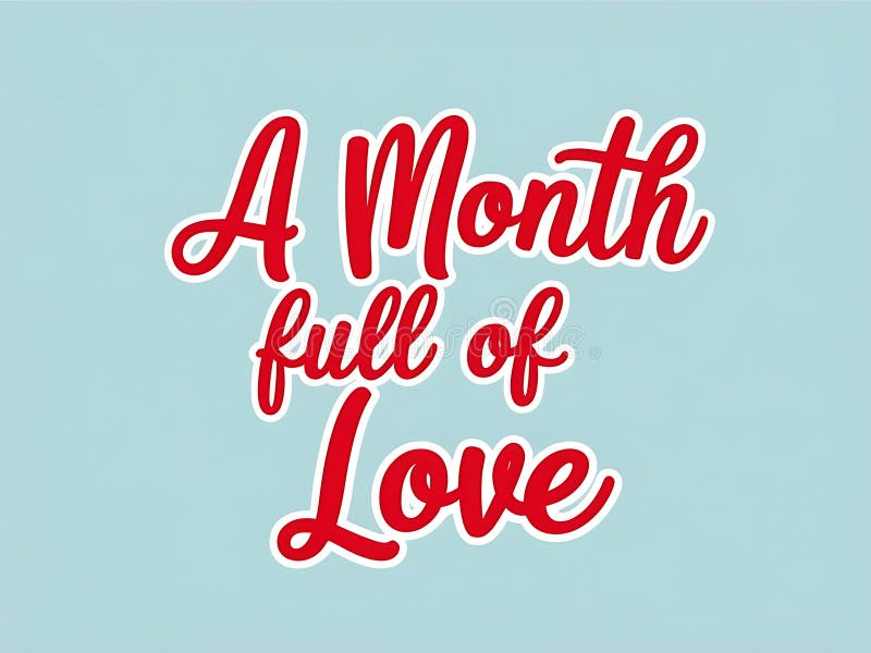 Month Full Love Romantic Text Graphic Stock Photos - Free & Royalty ...
