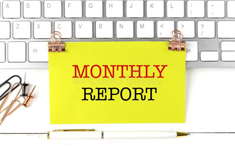 MONTHLY REPORT Text on Yellow Sticky on Keyboard Stock Photo - Image of ...
