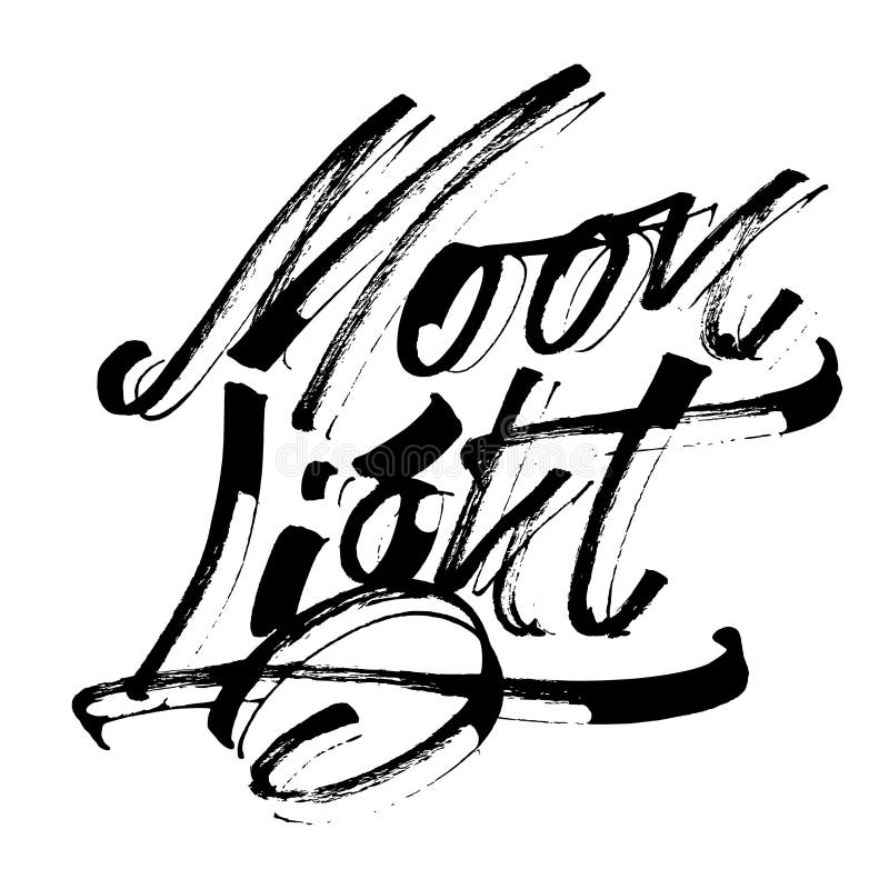 Moon Light. Modern Calligraphy Hand Lettering for Serigraphy Print ...