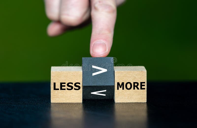 Less is More Concept is Shown Using the Text Stock Photo - Image of ...
