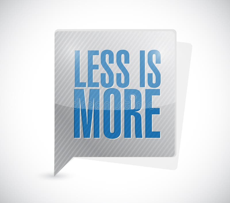 Less is More Message Sign Illustration Stock Illustration ...