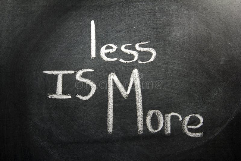 Less is More stock image. Image of sayings, sparse, health - 51776107