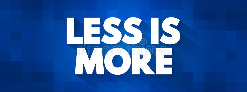 Less is More Text Quote, Concept Background Stock Illustration ...
