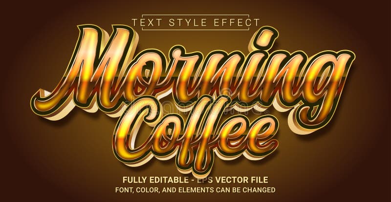 Morning Coffee Text Style Effect. Editable Graphic Text Template Stock ...