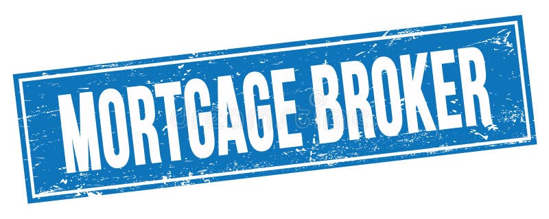 MORTGAGE BROKER Text on Blue Grungy Rectangle Stamp Stock Illustration ...