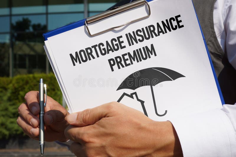 Mortgage Insurance Premium is Shown Using the Text Stock Photo - Image ...