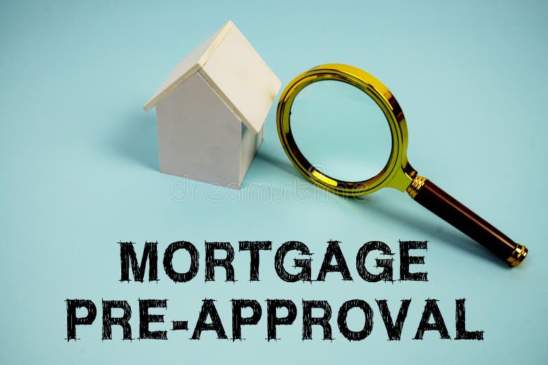 Mortgage Pre-approval Text with White Model House and Magnifying Glass ...
