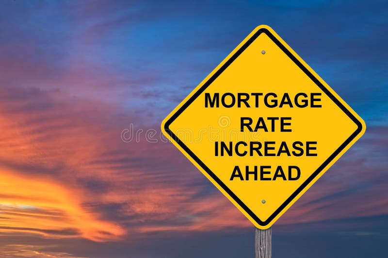 Mortgage Rate Increases Warning Sign Stock Photo - Image of building ...