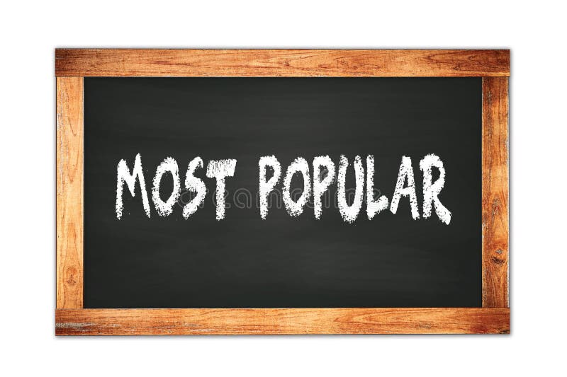 MOST POPULAR Text Written on Wooden Frame School Blackboard Stock ...