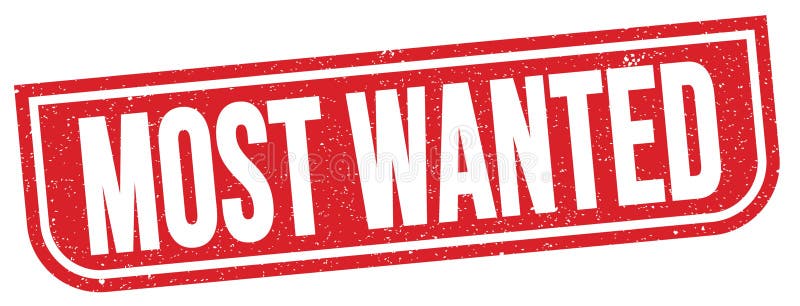 MOST WANTED Text Written on Red Stamp Sign Stock Illustration ...