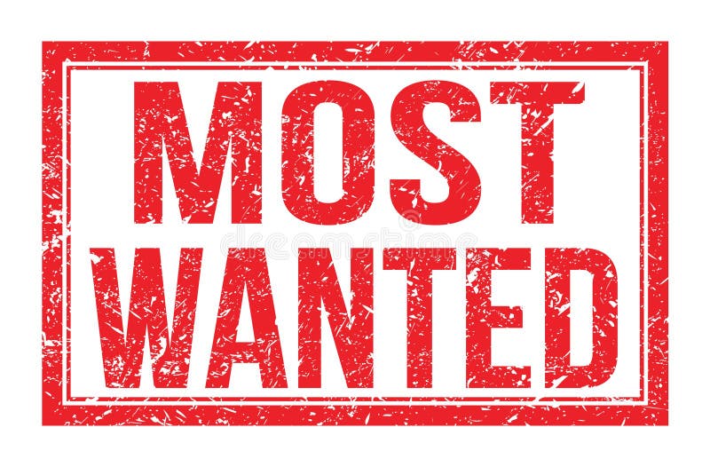 MOST WANTED, Words on Red Rectangle Stamp Sign Stock Illustration ...