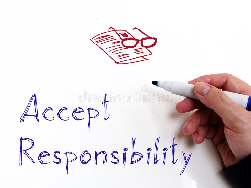 Motivation Concept about Accept Responsibility with Inscription on the ...