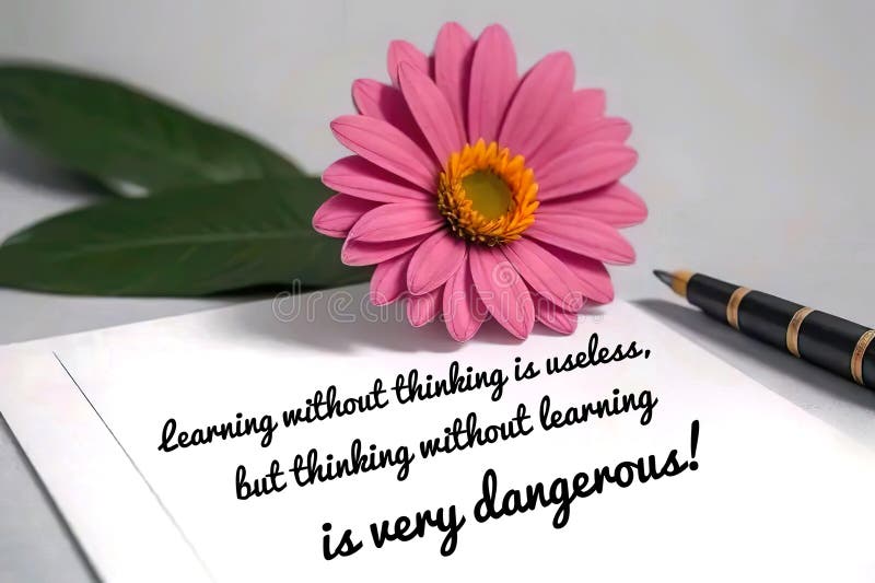 Motivation Inspiration Quote - Learning without Thinking is Useless ...