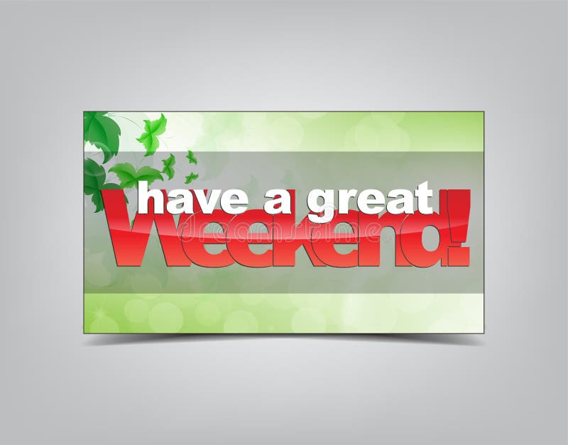 Have Great Weekend Stock Illustrations – 328 Have Great Weekend Stock ...