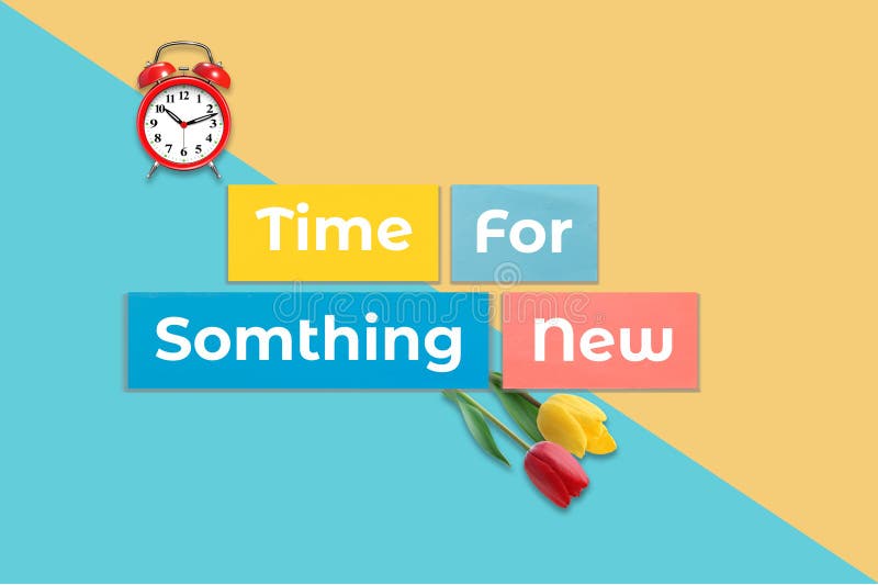 Motivational Concept Words Time for Something New Stock Illustration ...