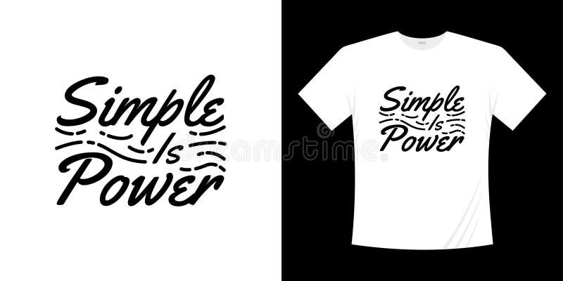 Simple is Power Typography T-shirt Design. Stock Vector - Illustration ...