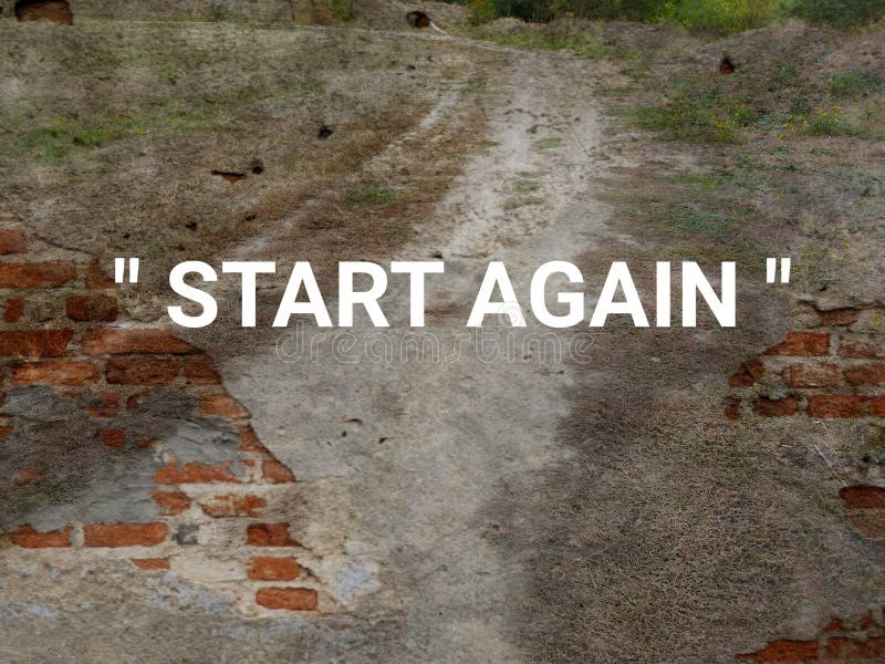 Motivational. Life Quote Start Again Stock Image - Image of iron ...
