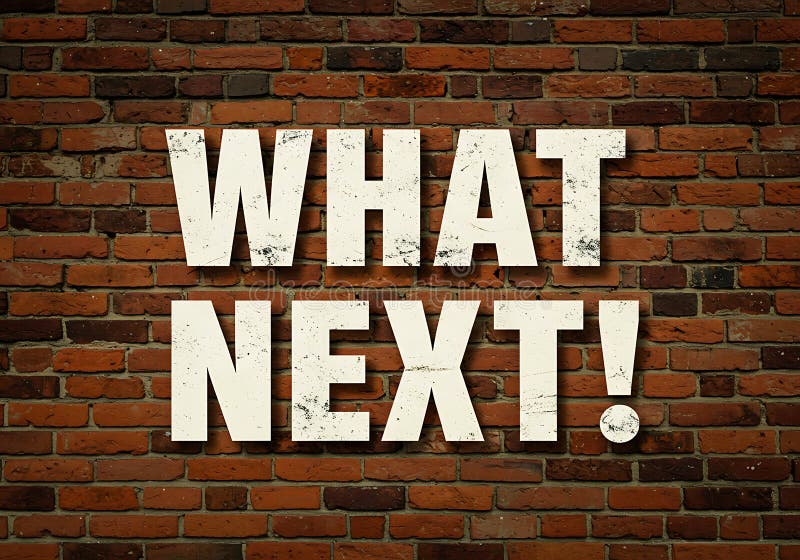 Motivational Next Step Message Painted on Brick Wall Art Stock ...